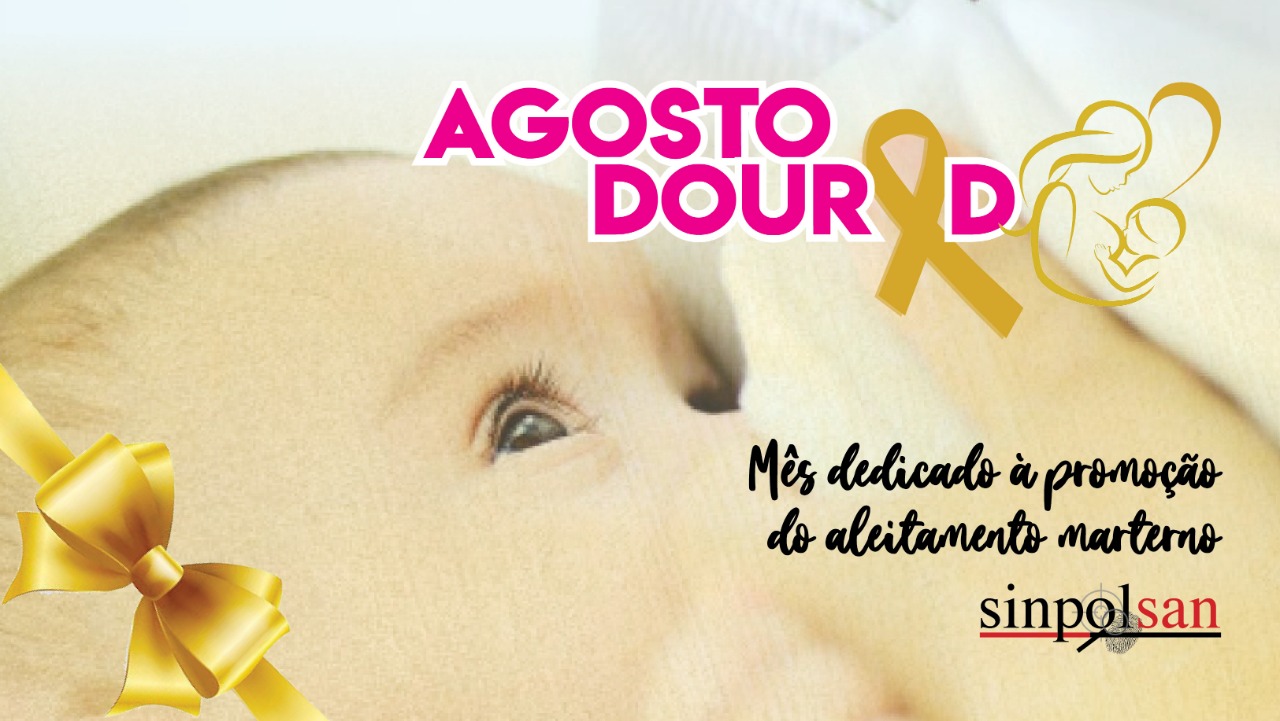 Agosto Dourado Incentiva Aleitamento Materno Sinpolsan